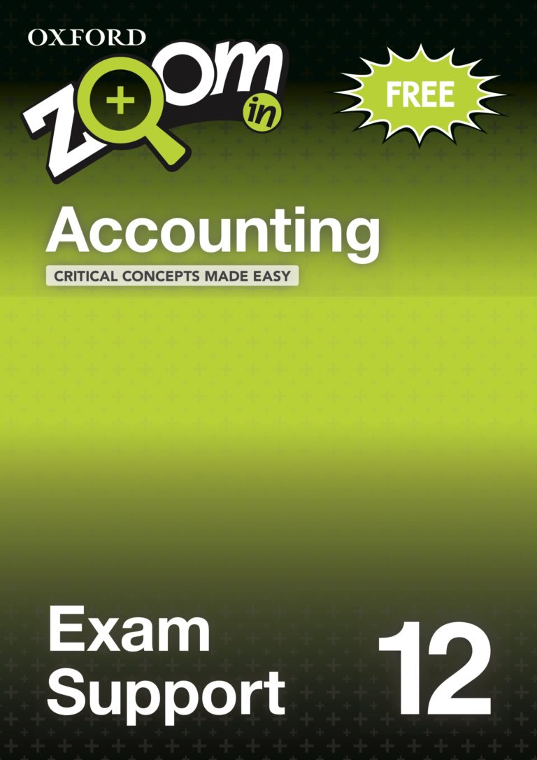 Zoom In Accounting Grade 12 Exam Support Oxford Digital zoom-in-accounting-grade-12-exam-support-oxford-digital
